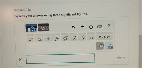 Solved 16 3molhgexpress Your Answer Using Three Significant