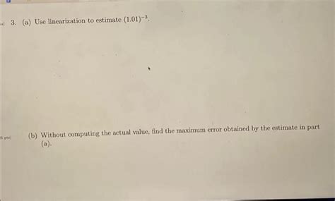 Solved s a Use linearization to estimate ³ Chegg