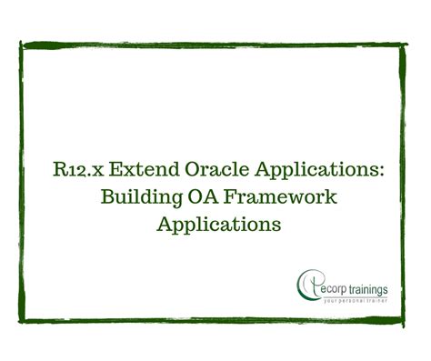 R12x Extend Oracle Applications Building Oa Framework Applications