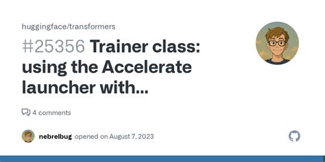 Trainer Class Using The Accelerate Launcher With Deepspeed · Issue 25356 · Huggingface