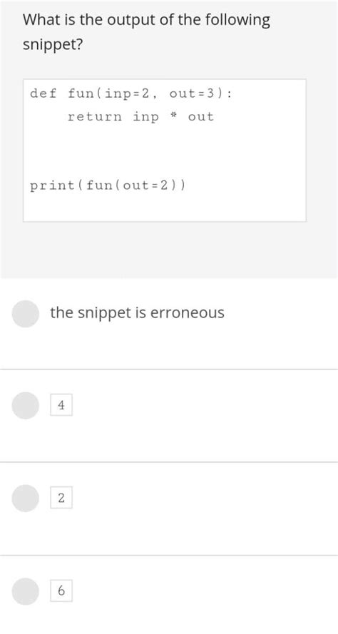 Solved What Is The Output Of The Following Snippet Def Fun Chegg