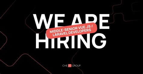 Hiring Vuejs Laravel Webdevelopment Che It Group