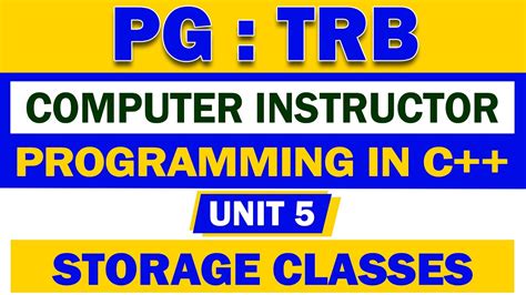 Pg Trb Computer Instructor Unit 5 Storage Classes Youtube