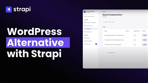 Why Strapi Is A Strong Alternative To Wordpress For Web Agencies Galaxyai