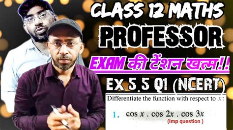 Class 12th Differentiation Exercise 5 5 Question 1 Chapter 5 Ncert