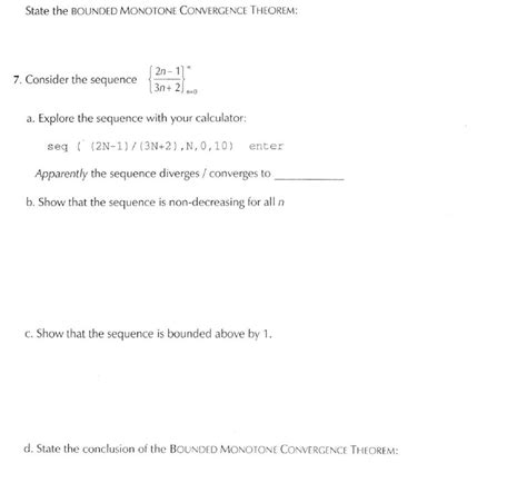 Solved State The Bounded Monotone Convergence Theorem