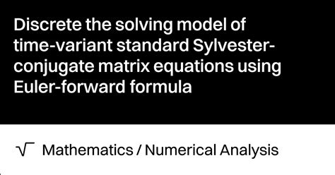 Discrete The Solving Model Of Time Variant Standard Sylvester Conjugate