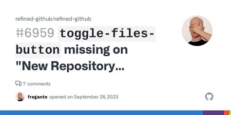 `toggle Files Button` Missing On New Repository Overview · Issue 6959 · Refined Github