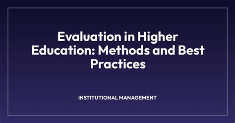 Evaluation In Higher Education Methods And Best Practices • Teachers Institute