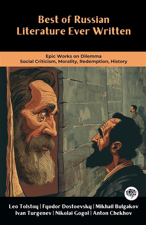 Best Of Russian Literature Ever Written Epic Works On