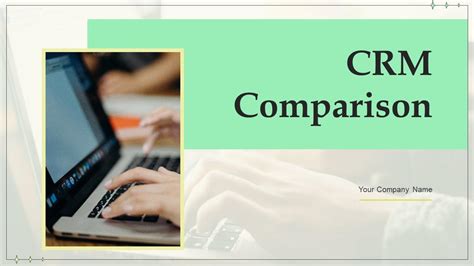 Crm Comparison Powerpoint Ppt Template Bundles Ppt Presentation