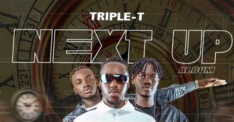 Triple T Set To Drop Next Up Album
