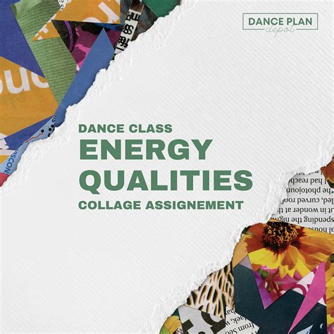 Get Creative With Energy A Fun Collage Assignment For Dance Classes