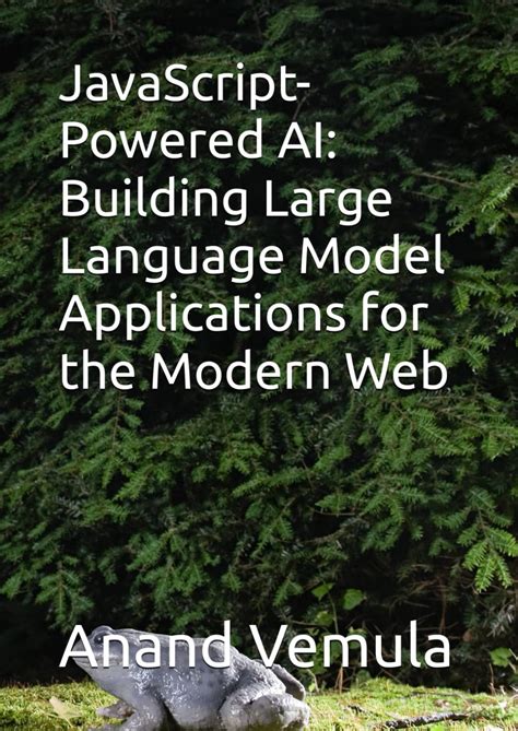 Buy Javascript Powered Ai Building Large Language Model Applications