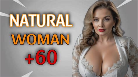 💄natural Older Women Over 60 Attractively Dressed Classy Natural Older