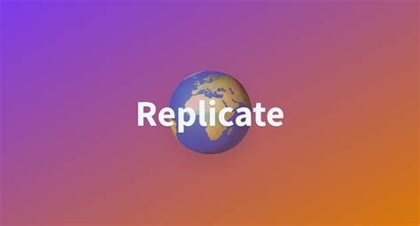 Replicate A Hugging Face Space By Multimodalart Replicate A Hugging Face Space By Multimodalart