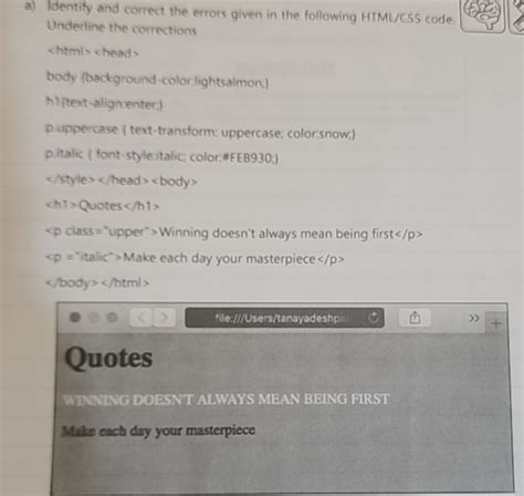 A Identify And Correct The Errors Given In The Following Himlcss Code