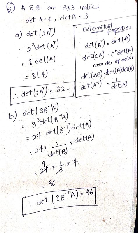 [solved] 3 let a and b be 3 x 3 matrices such that det a 4 and det