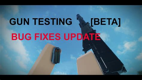 Gun Testing Beta Official Bug Fixes Release Teaser Youtube