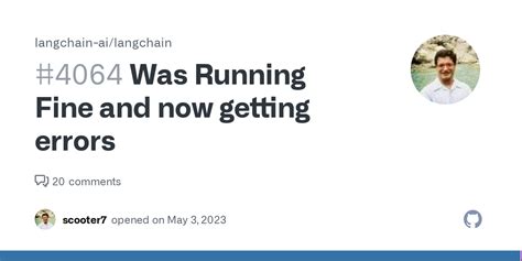 Was Running Fine And Now Getting Errors · Issue 4064 · Langchain Ai