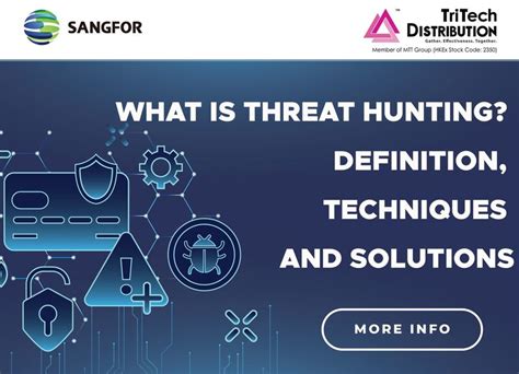 Tritech Distribution Limited On Linkedin Mttg Tt Tritech Sangfor Threathunting