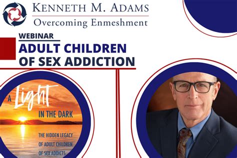 Oe Webinar A Light In The Dark Book Overview The Impact Of Growing Up With Sex Addiction