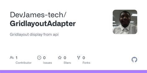 GitHub DevJames Tech GridlayoutAdapter Gridlayout Display From Api