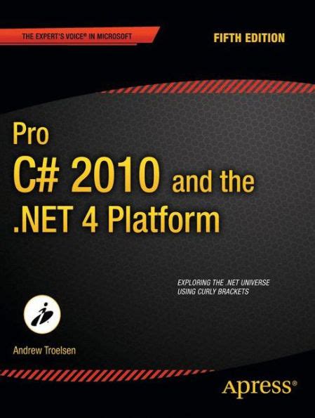 Pro C 2010 And The Net 4 Platform By Andrew Troelsen Paperback