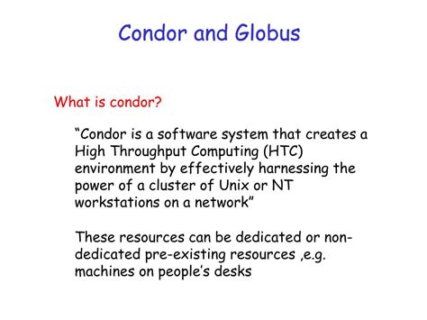 Ppt Condor And Globus Powerpoint Presentation Free Download Id3871180