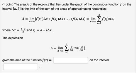 Solved The Area A Of The Region S That Lies Under The Graph