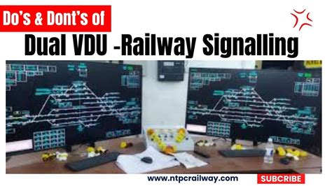 Dos And Donts For Dual Vdus Visual Display Unit Railway Signal Control