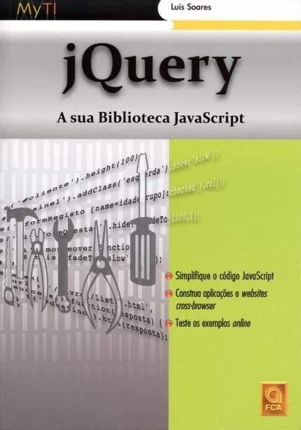 Jquery A Sua Biblioteca Javascript Luis Soares Seboterapia Livros