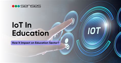 Role Of Iot In Education Applications And Benefits