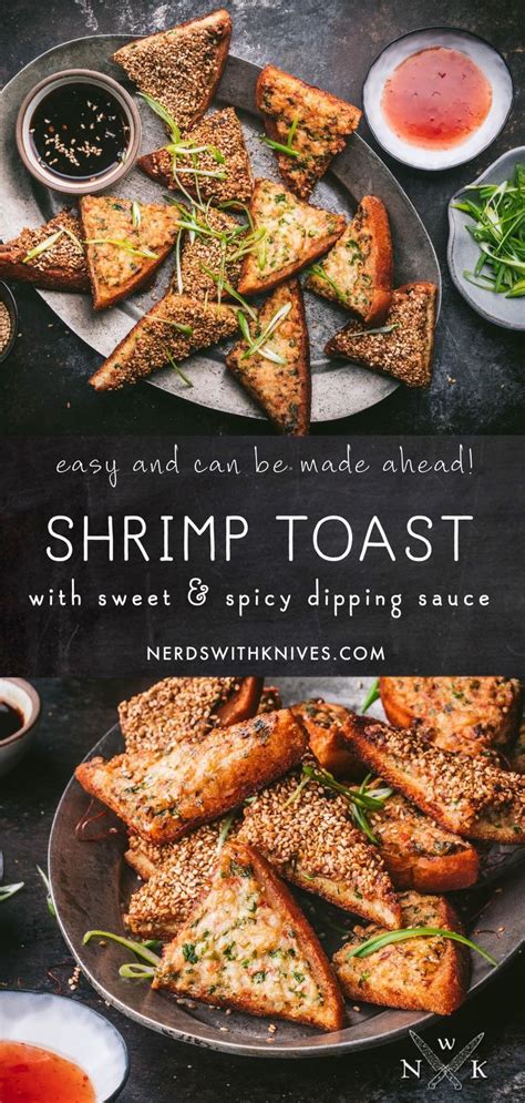Shrimp Toast With Sweet And Spicy Dipping Sauce Nerds With Knives
