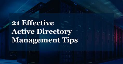 21 Effective Active Directory Management Tips Active Directory Pro