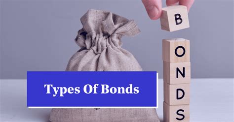 Types Of Bonds Finances Features Advantages Disadvantages