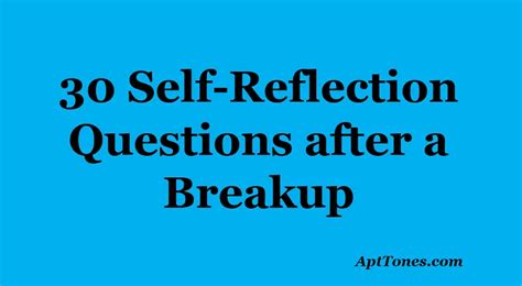 30 Reflection Questions After A Breakup Apt Tones