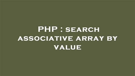Php Search Associative Array By Value Youtube