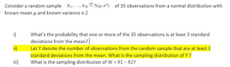 Solved Consider A Random Sample X1 … X35∼ Iid ∼n μ σ2 Of 35