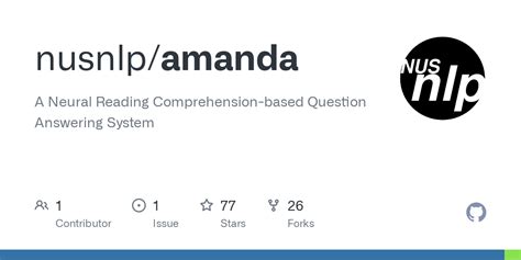 Github Nusnlp Amanda A Neural Reading Comprehension Based Question Answering System