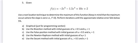 Solved Givenfx 2x6 15x410x2use A Root Location