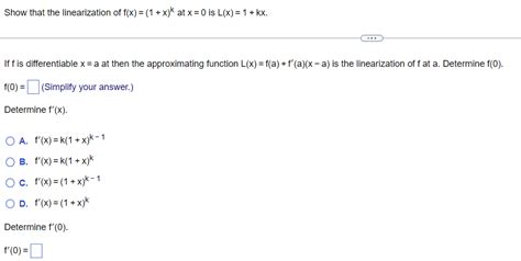 Solved Show That The Linearization Of F X 1 X K At X 0 Is