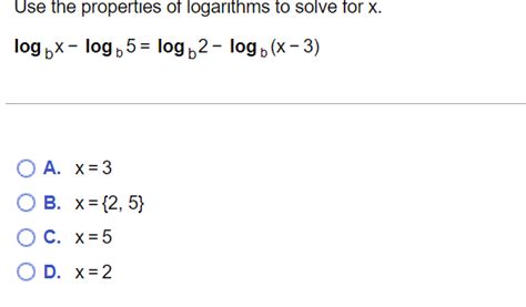 Solved Use The Properties Of Logarithms To Solve For X Chegg Com