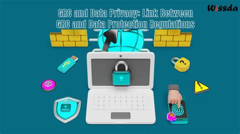 Grc And Data Privacy The Link Between Grc And Data Protection Regulations Blogs