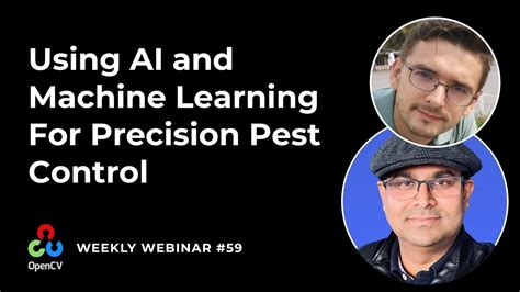 Using Ai And Machine Learning For Precision Pest Control Opencv Live Ep 59 Youtube