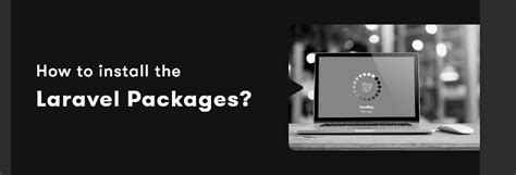 Top Laravel Packages To Use In