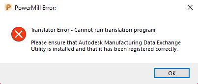 Translator Error Cannot Run Translation Program Please Ensure That Autodesk Manufacturing