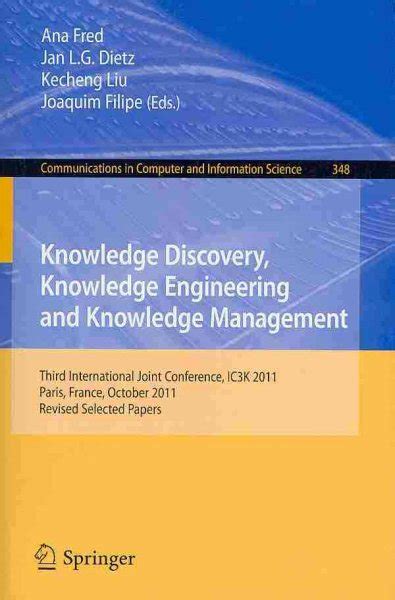 Knowledge Discovery Knowledge Engineering And Knowledge Management