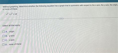 Solved Without Graphing Determine Whether The Following