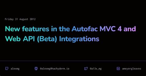 New Features In The Autofac MVC 4 And Web API Beta Integrations